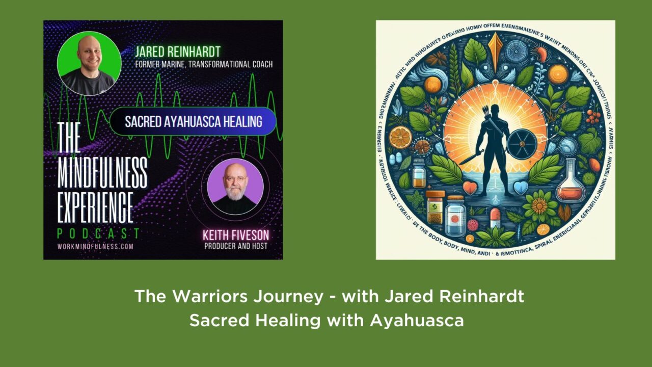 The Warrior’s Journey | Work Mindfulness Institute™